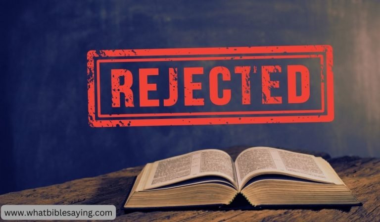 Who In The Bible Was Rejected: Bible Rejection Guide
